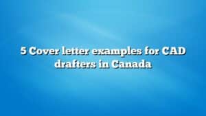 5 Cover letter examples for CAD drafters in Canada – CanadaCAD.ca
