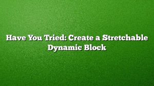 Have You Tried: Create a Stretchable Dynamic Block – CanadaCAD.ca
