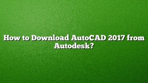 How to Download AutoCAD 2017 from Autodesk? – CanadaCAD.ca