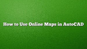 How to Use Online Maps in AutoCAD – CanadaCAD.ca