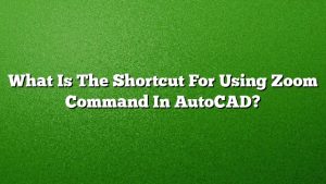 What Is The Shortcut For Using Zoom Command In AutoCAD? – CanadaCAD.ca