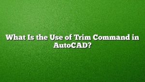What Is the Use of Trim Command in AutoCAD? – CanadaCAD.ca
