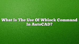 What Is The Use Of Wblock Command In AutoCAD? – CanadaCAD.ca