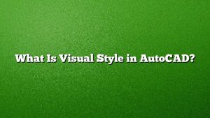 What Is Visual Style in AutoCAD? – CanadaCAD.ca