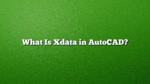 What Is Xdata in AutoCAD? – CanadaCAD.ca