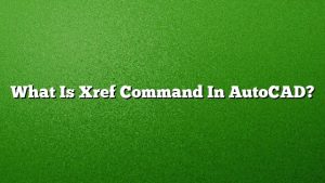 What Is Xref Command In AutoCAD? – CanadaCAD.ca